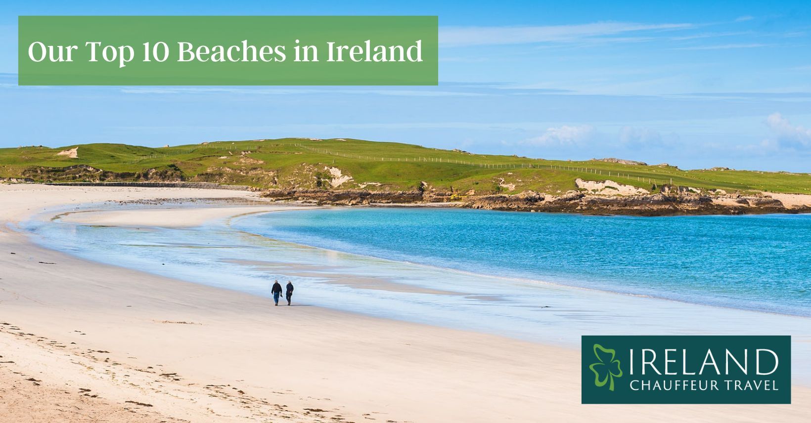The 10 Best Beaches in Ireland | Ireland Chauffeur Travel